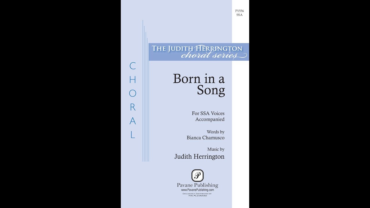 Born in a Song (SSA Choir) - by Judith Herrington - YouTube