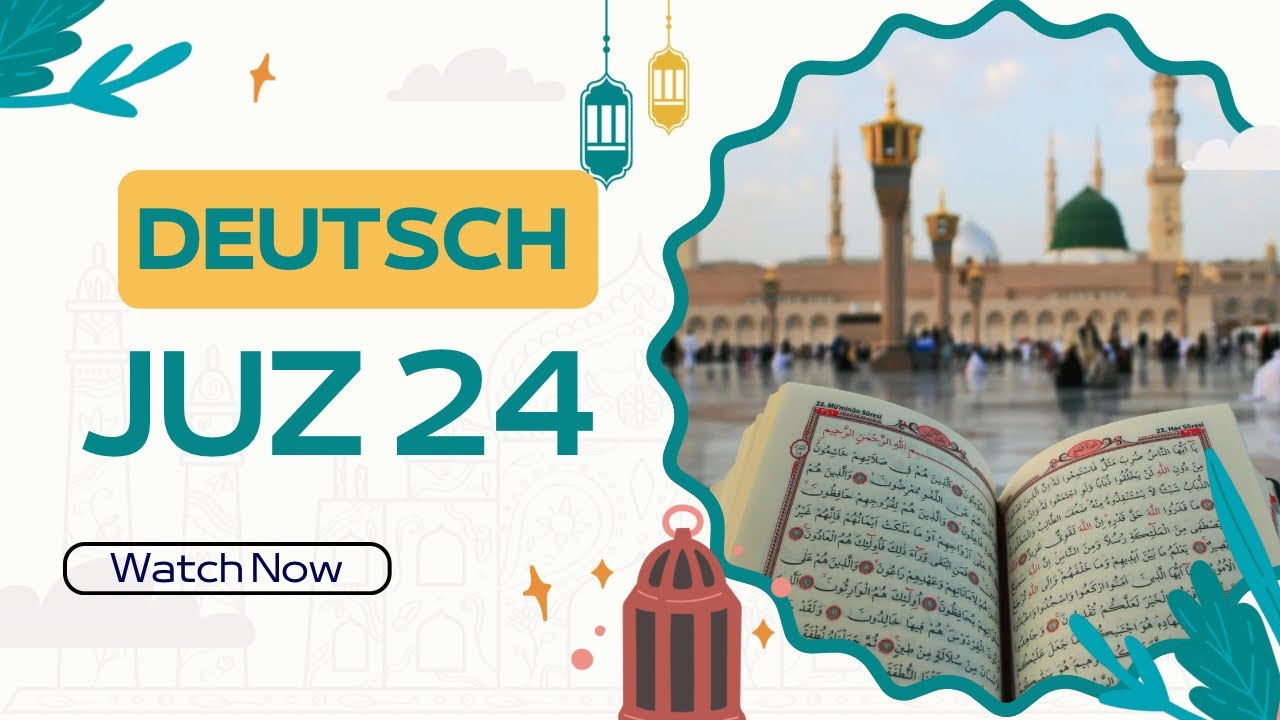 Der Qur’an auf Deutsch – Juz 24 (Az-Zumar, Ghafir & Fussilat ...