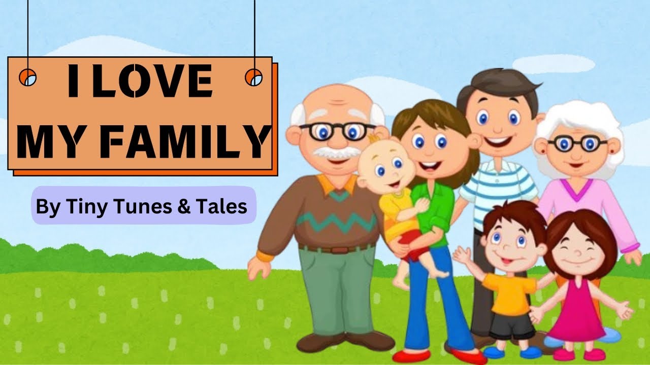 "I Love My Family" | Song For Children | Tiny Tunes & Tales | - YouTube