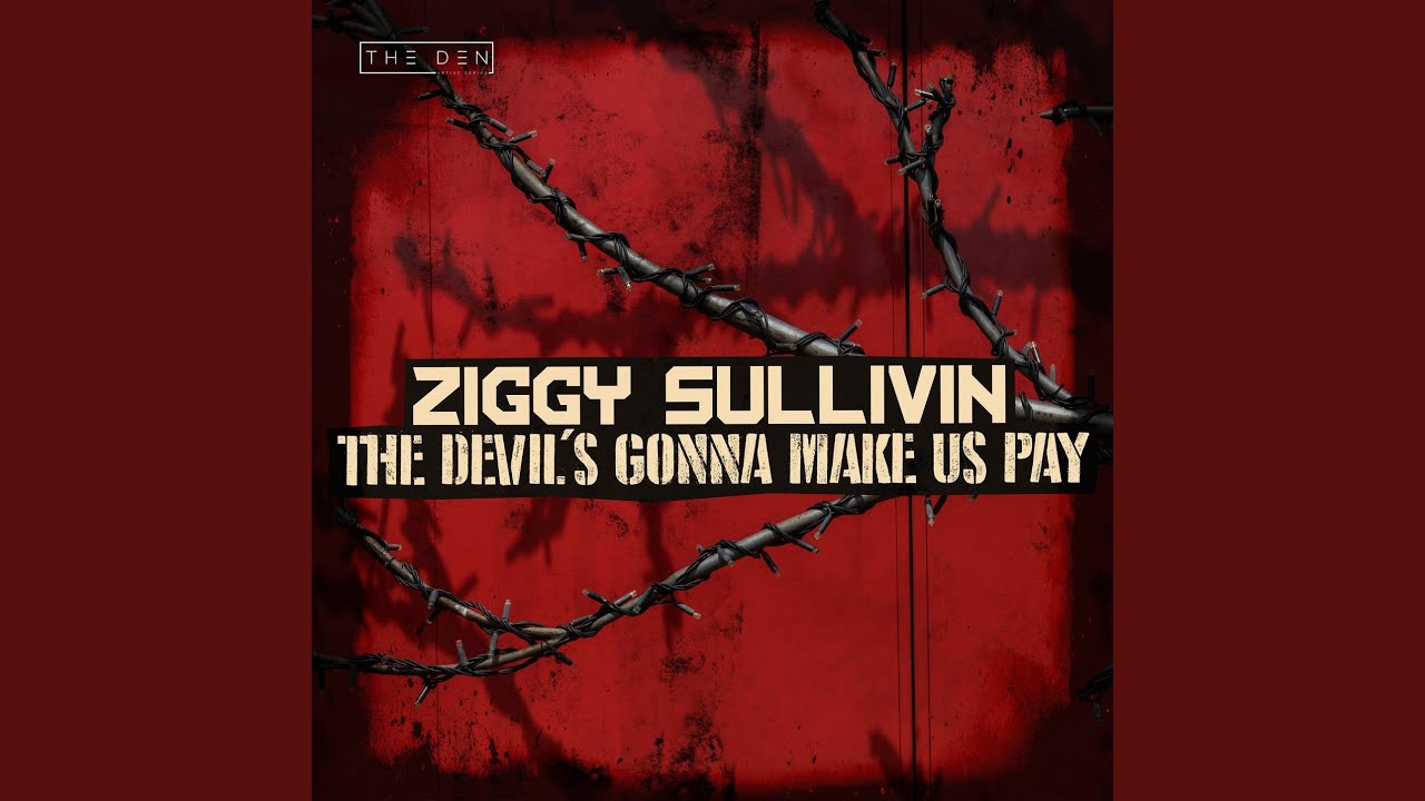 The Devil's Gonna Make Us Pay - YouTube