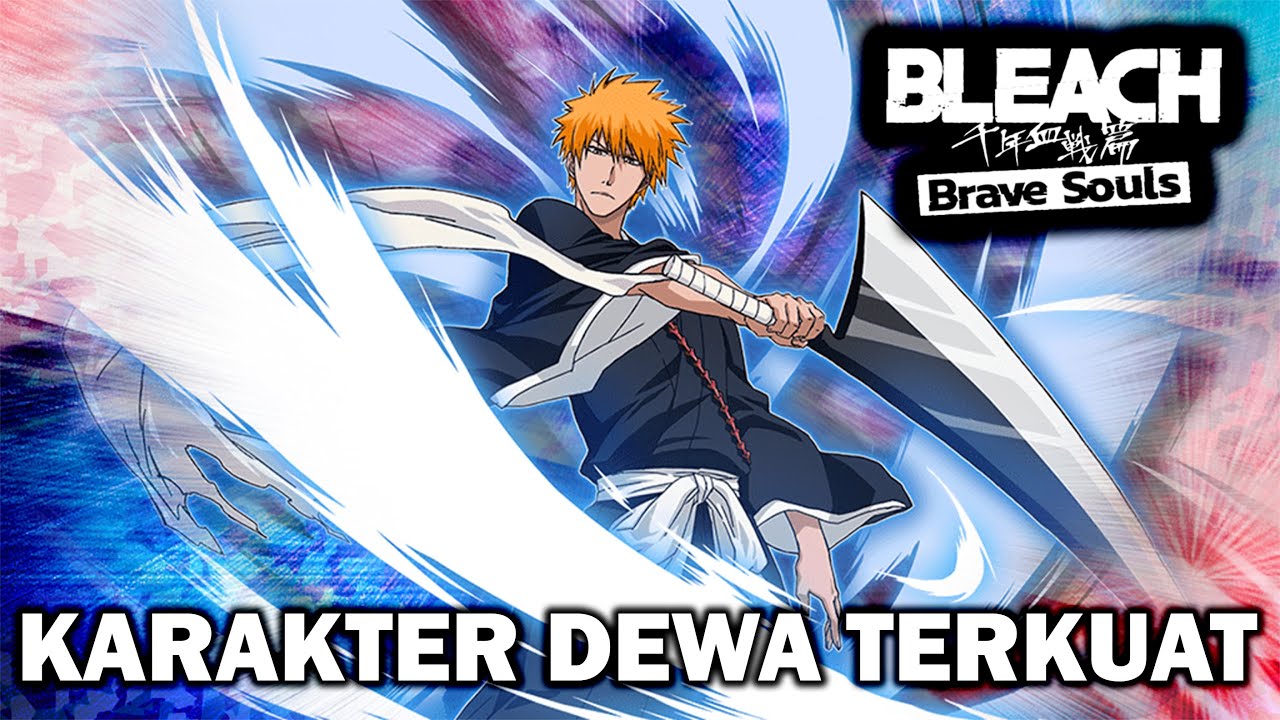 Karakter Dewa Terkuat - Bleach Brave Souls Indonesia #13 - YouTube