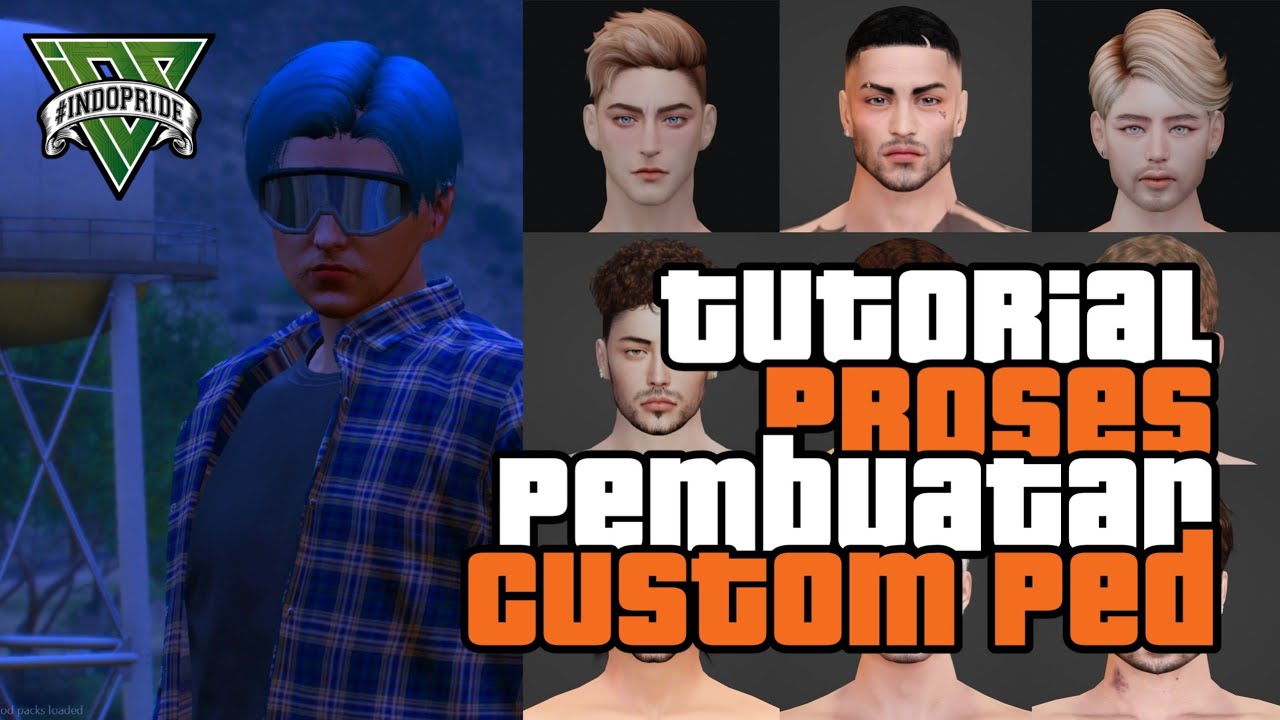 TUTORIAL CARA PEMBUATAN CUSTOM PED DI GTA 5 ROLEPLAY INDONESIA # ...