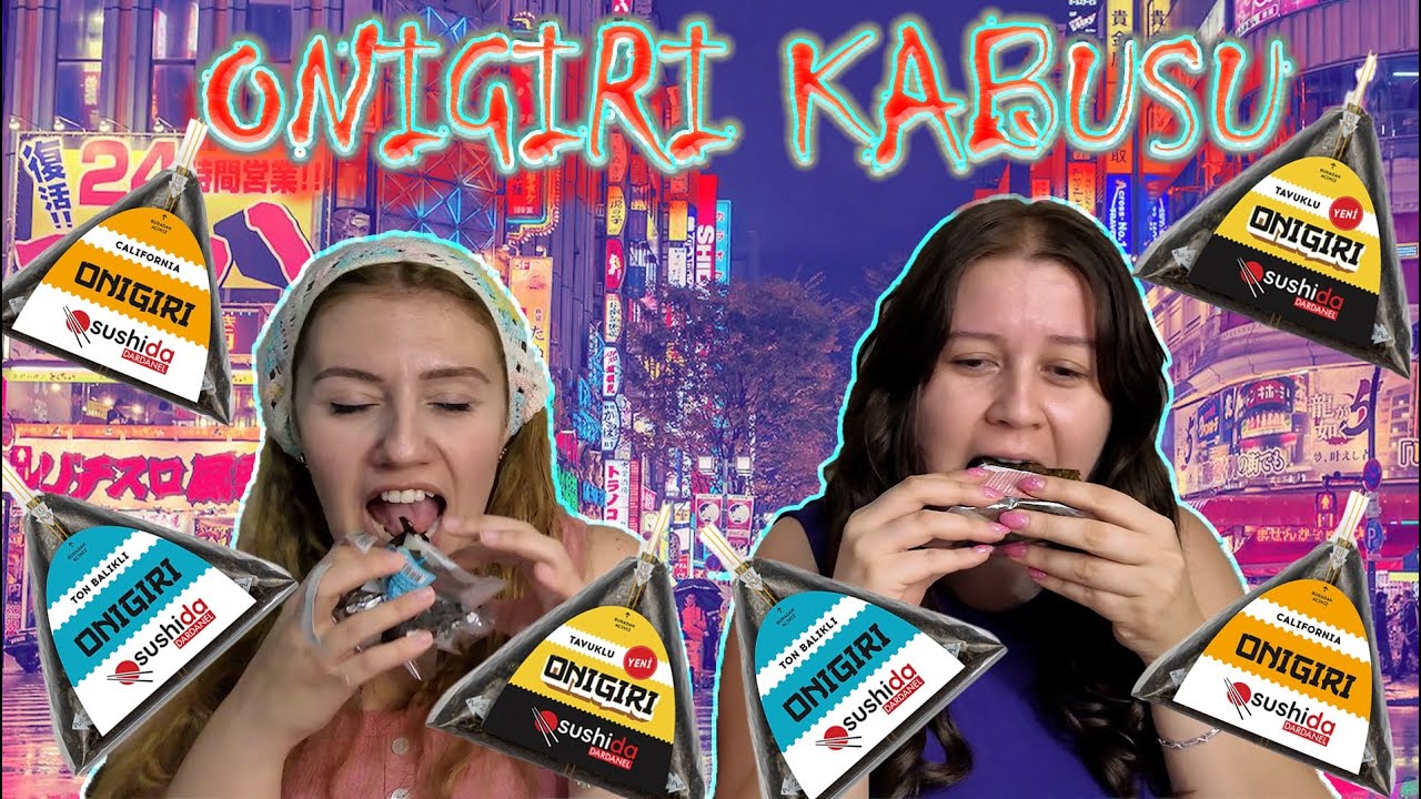 ONIGIRI DENİYORUZ - YouTube