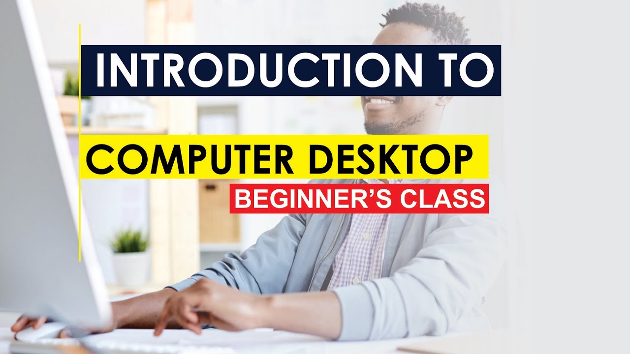 INTRO TO DESKTOP (LESSON TWO) - YouTube