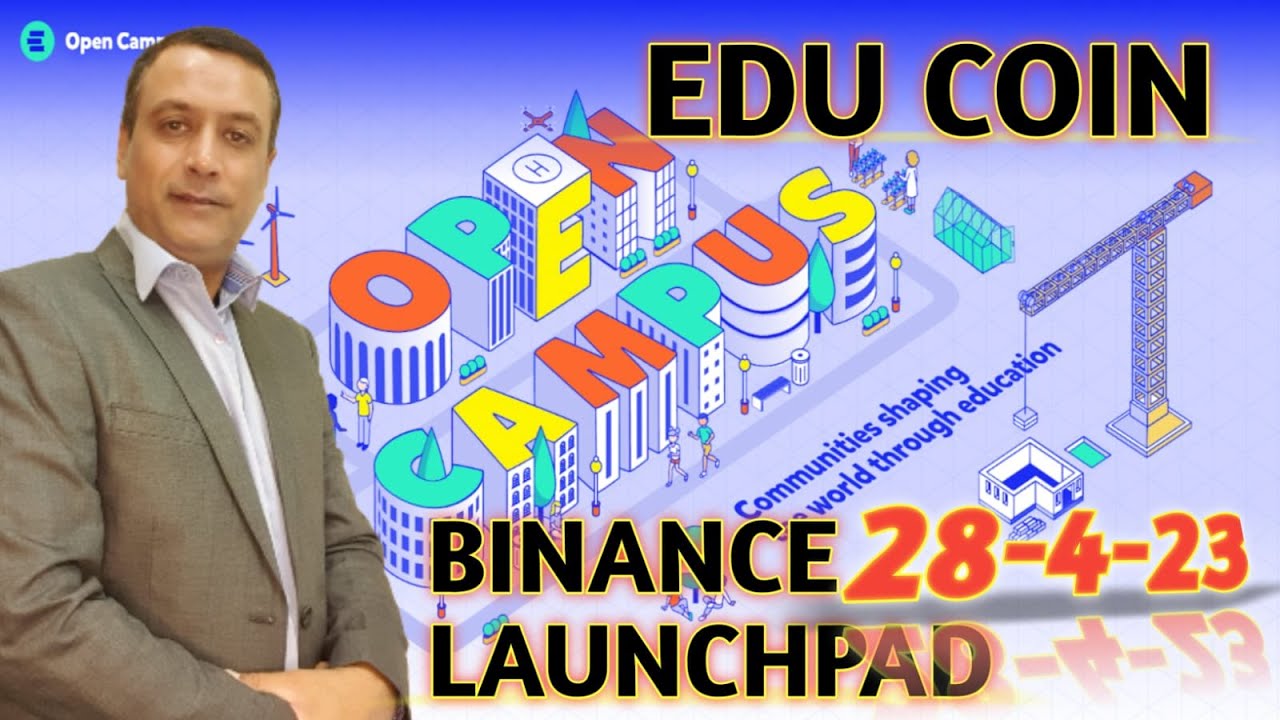 OPEN CAMPUS |EDU COIN | BINANCE LAUNCHPAD | #2023 |#liwacrypto | - YouTube