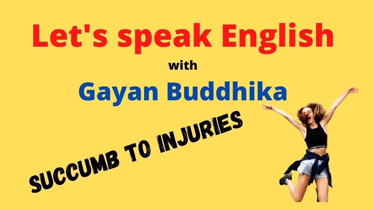 Succumb to injuries - YouTube