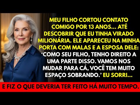 Meu filho sumiu por 13 anos… voltou quando virei milionária. Sorri e fiz o que era preciso.