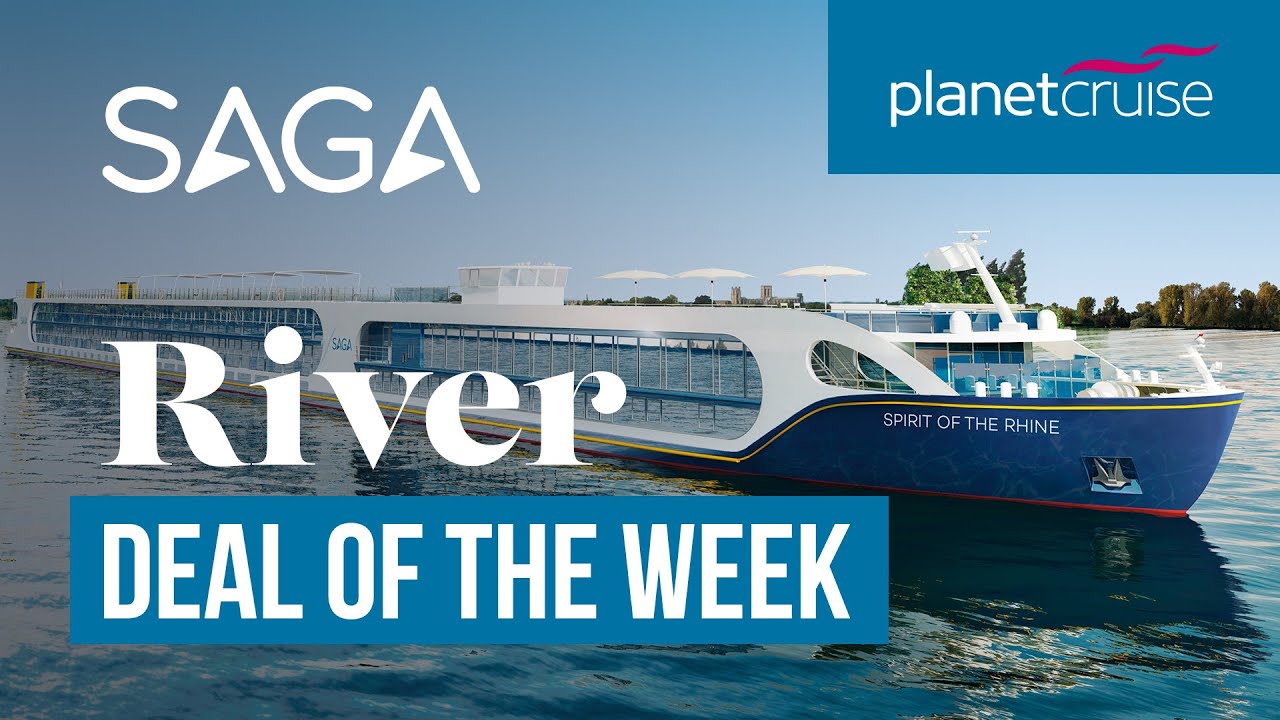 Saga River Cruises | River Deal of the Week | Planet Cruise - YouTube