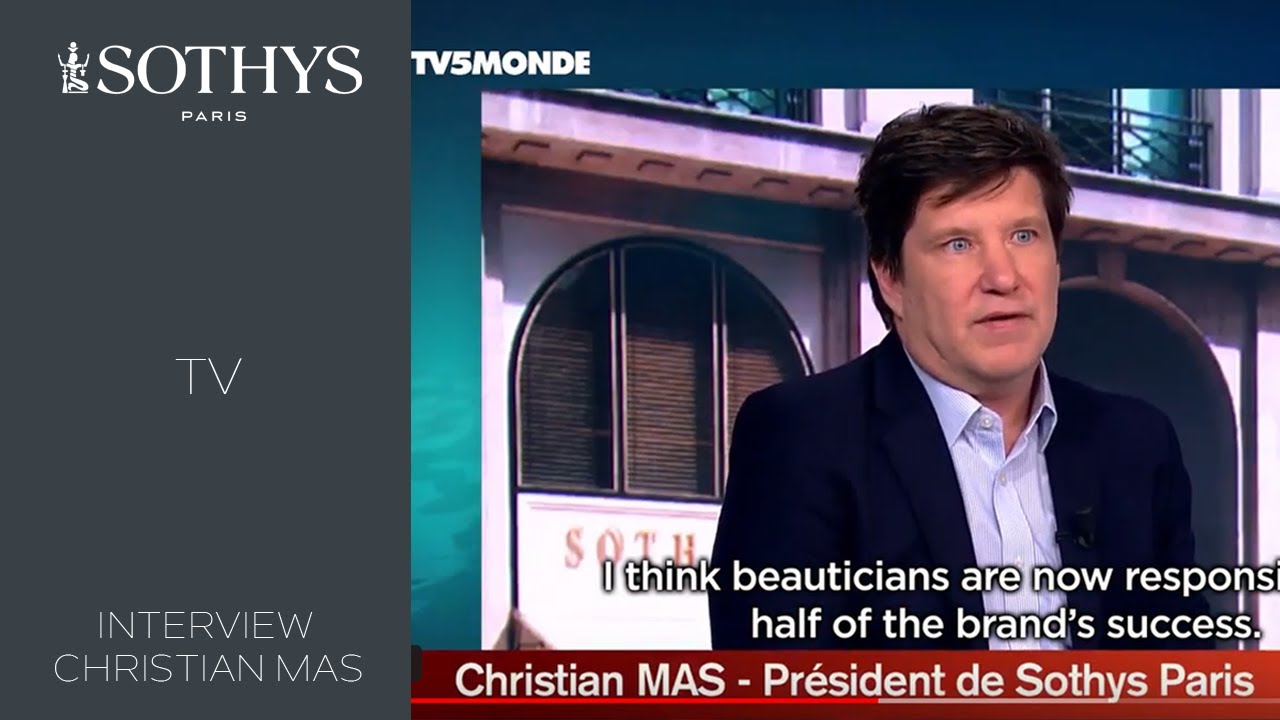 CHRISTIAN MAS, PRESIDENT SOTHYS PARIS - JOURNAL OF THE ECONOMY ...
