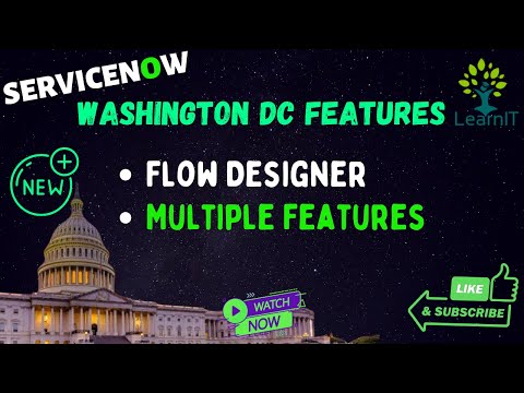 🏛 Washington DC Release Updates | Flow Designer |... - ServiceNow Community
