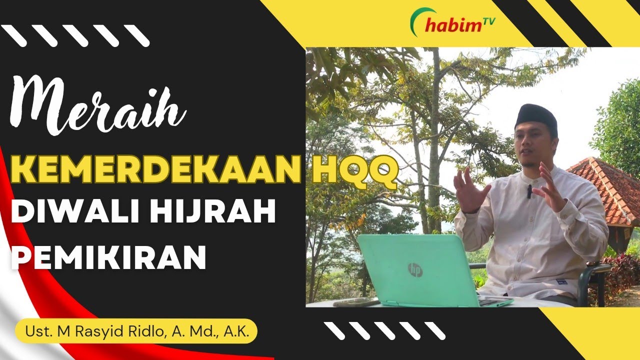 Meraih Kemerdekaan Hakiki Diawali Hijratul Fikri | Ust. M Rasyid Ridlo ...