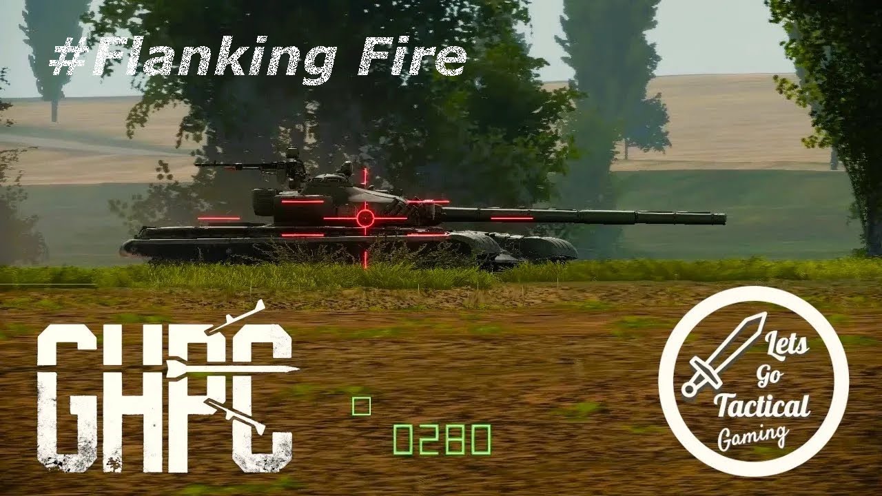 Flanking Fire || GHPC || Gunner HEAT PC! || # Tanks # - YouTube