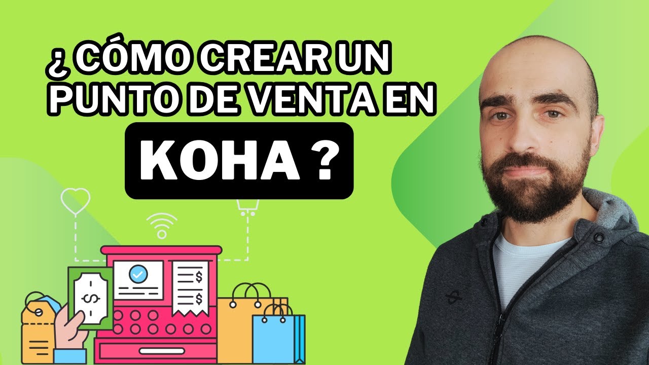 Tutorial completo para crear un Punto de Venta en Koha 📚💻" - YouTube