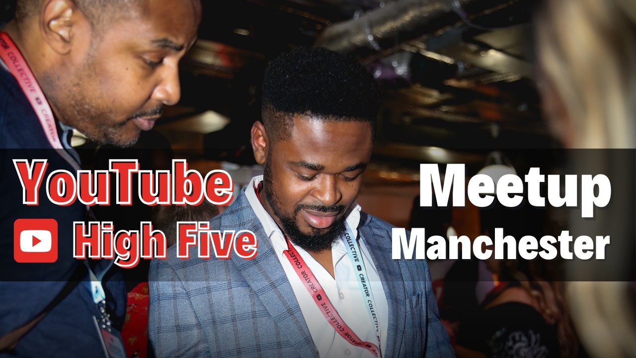 YouTube High Five Meetup Manchester - Snippets From The Event - YouTube