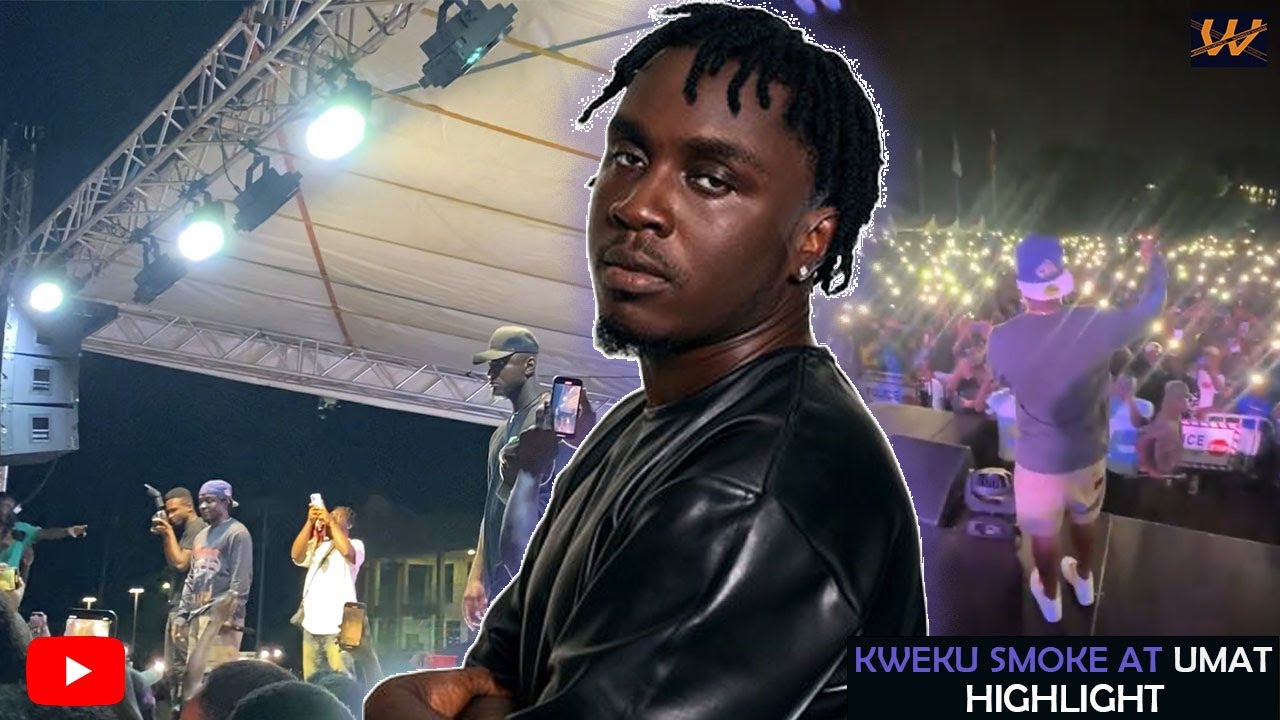 KWEKU SMOKE PERFORMED AT UMAT, AND THINGS HAPPENED..... - YouTube