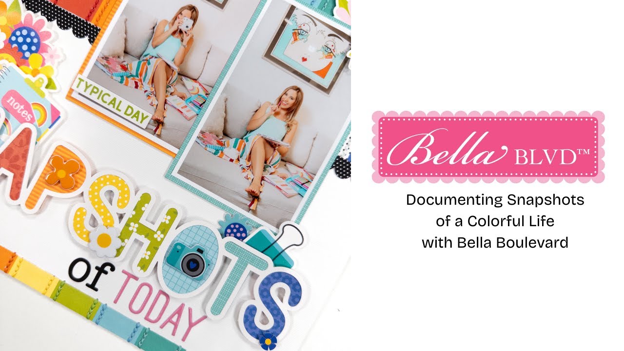 Documenting Snapshots of a Colorful Life with Bella Boulevard - YouTube