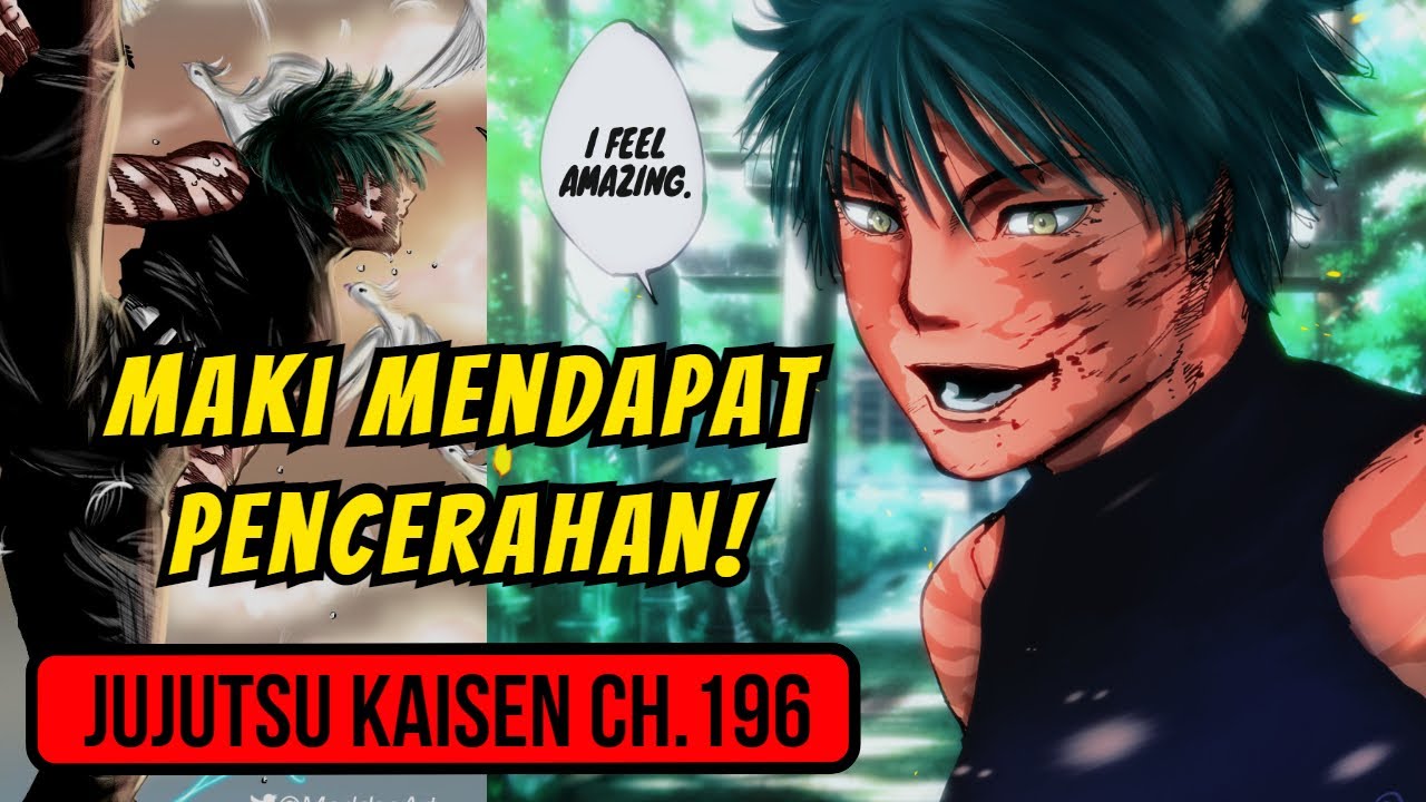 MAKI FULL SENYUM!! EVOLUSI SELESAI? - Pembahasan Jujutsu Kaisen Ch. 196 ...