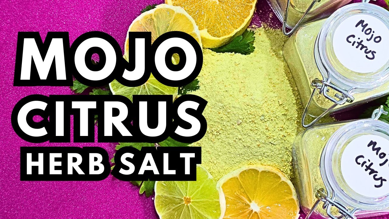 How to Make Mojo Citrus Herb Salt | Easy Homemade Herb Salts Recipe ...