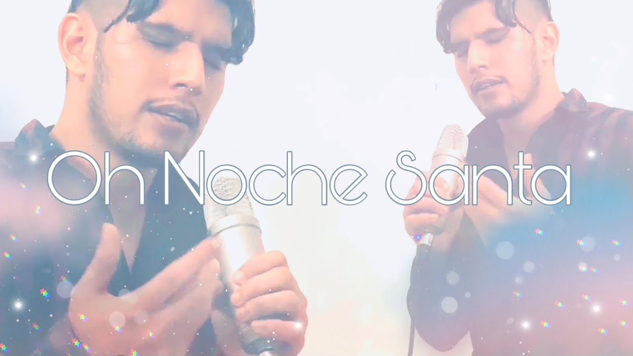 Oh Noche Santa (Oh Holy Night) - YouTube