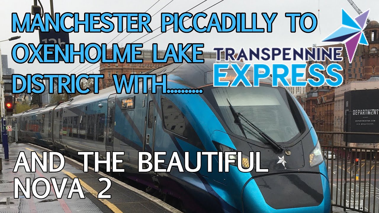 Smart, Modern & Efficient: The Transpennine Express Nova 2 from ...