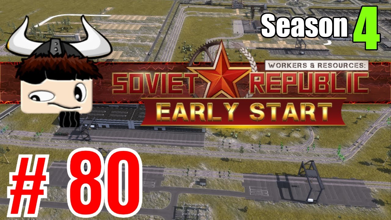 Workers & Resources: Soviet Republic - Early Start Gameplay / Let's ...
