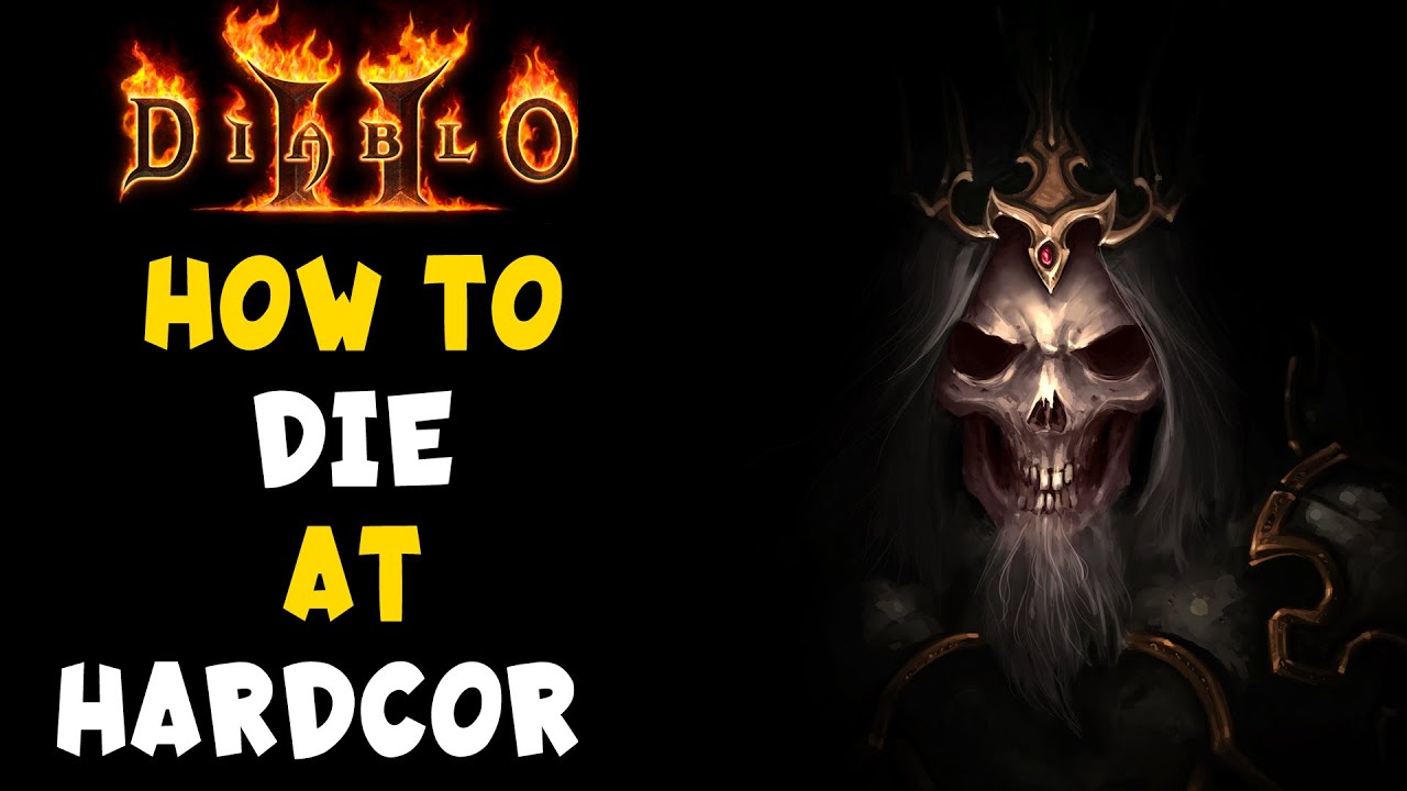 How to Die in Hardcore in Diablo 2 Resurrected / D2R - YouTube