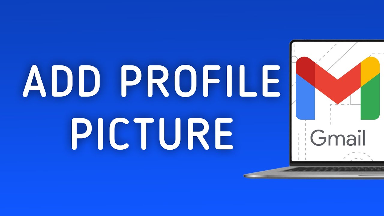 How to Add Profile Picture on Gmail On PC (New Update) - YouTube
