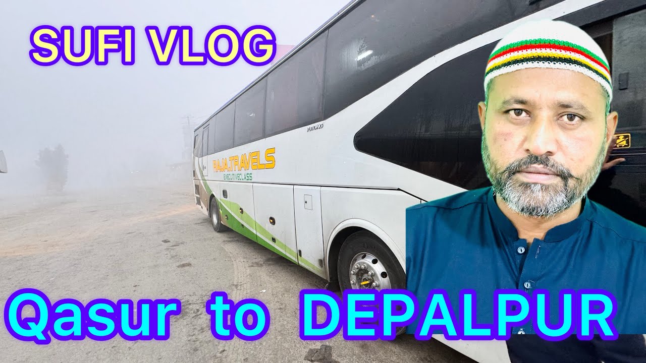Qasur to Depalpur | Thengh mor Hujra shah moqeem | Night fog vlog ...