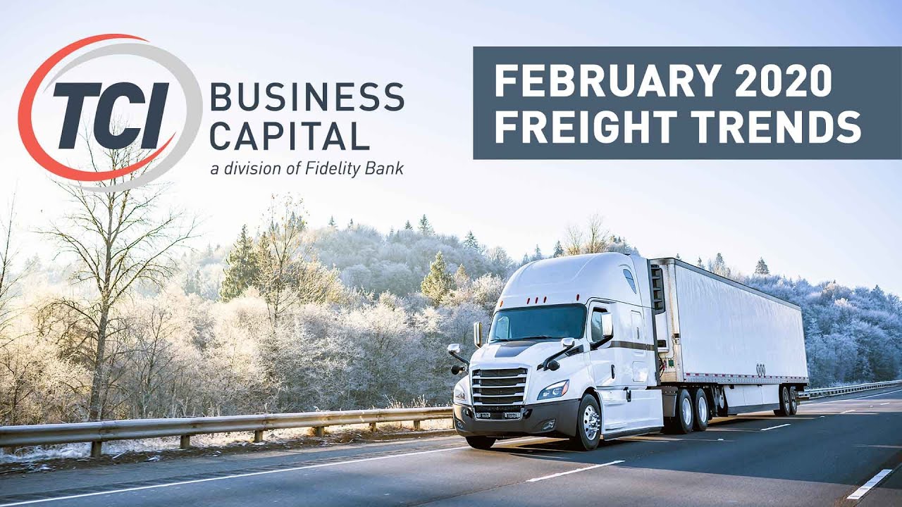 February 2020 Freight Rate & Trucking Update - YouTube