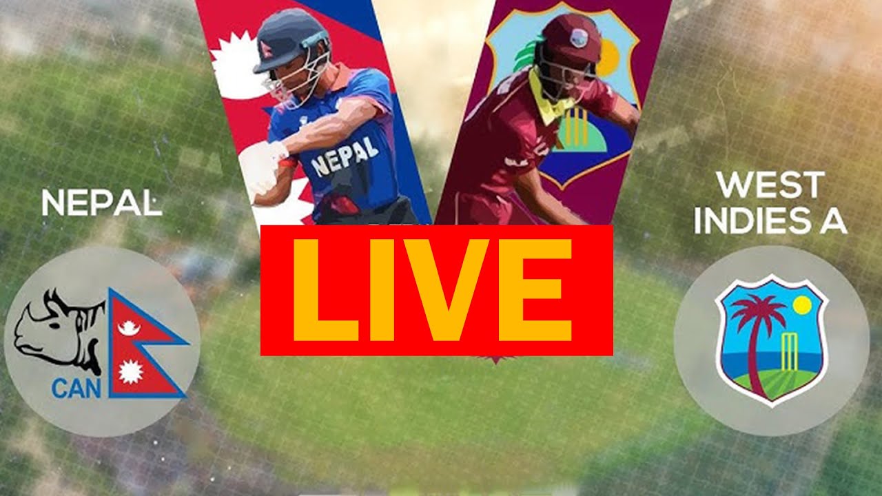 NEPAL VS WEST INDIES A T20 LIVE STREAMING - YouTube
