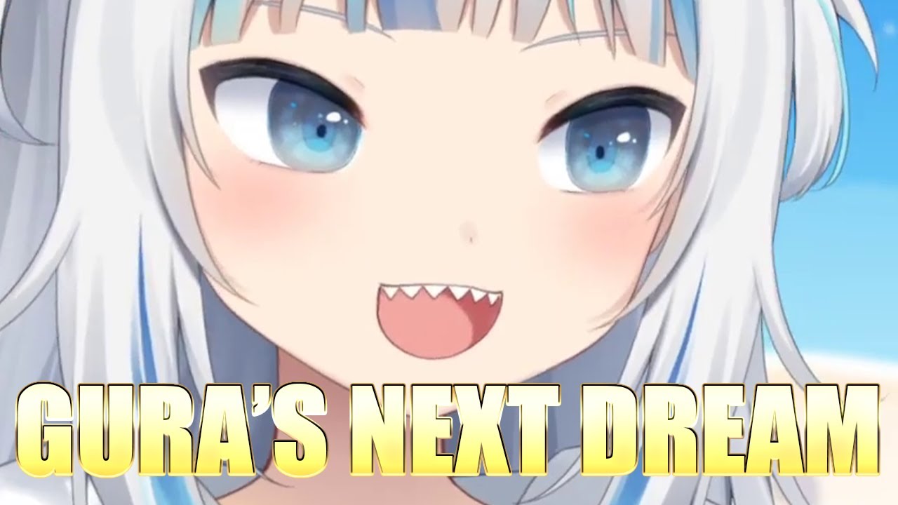 Gura's Next Dream after 3D Live [Hololive/Gawr Gura/グラ] - YouTube