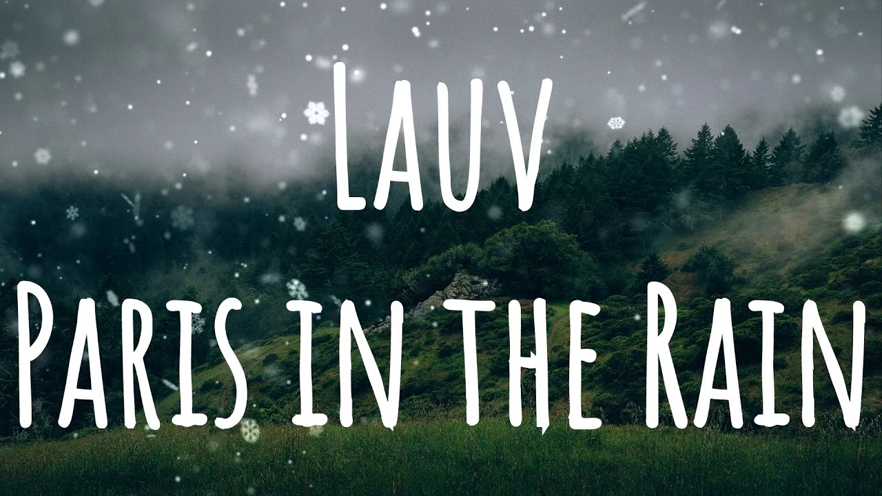 Lauv - Paris in the Rain [HD-QUALITY] - YouTube