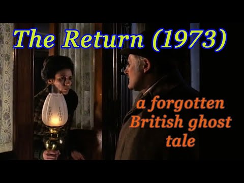 The Return 1973  - A Forgotten Ghost Story in full