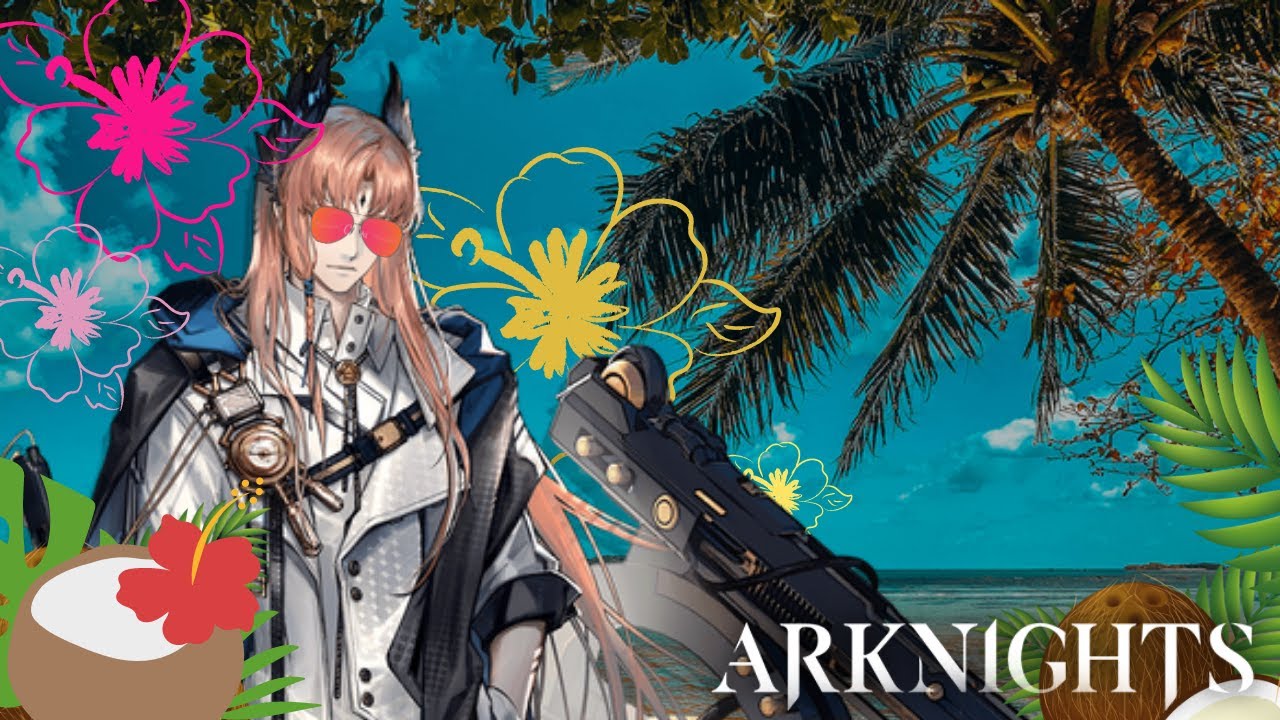 [Arknights] Passenger Goes on a Vacation! - YouTube