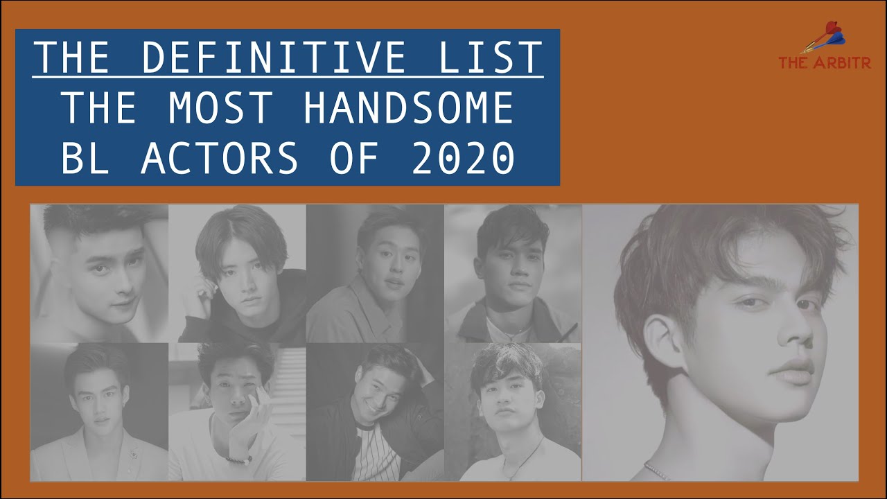 Top 20 Most Handsome BL Actors of 2020 - YouTube