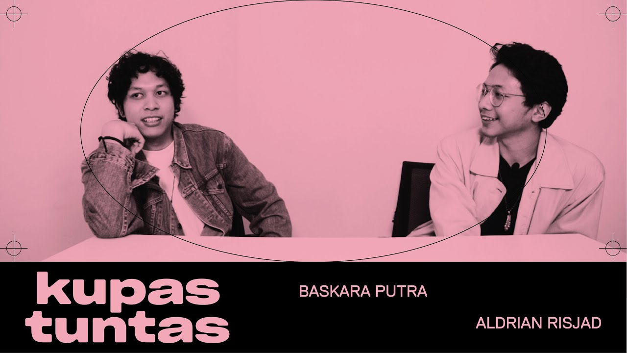 Kupas Tuntas: Aldrian Risjad Bersama Baskara Putra - YouTube