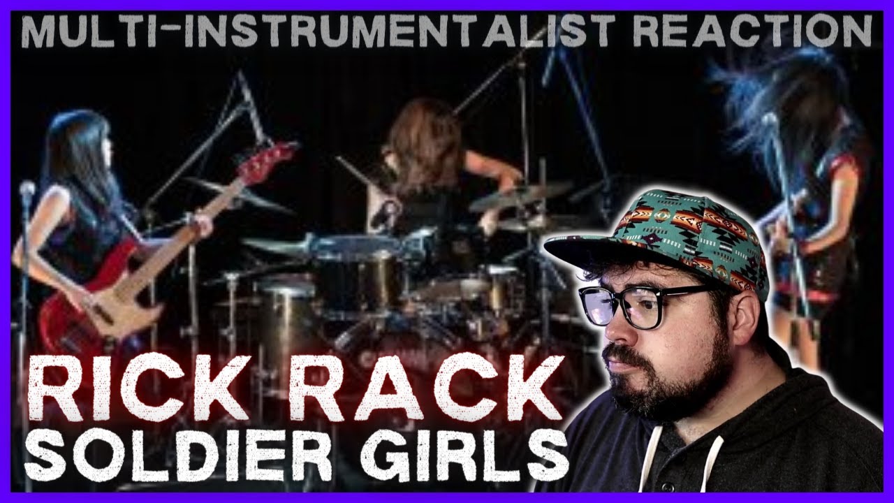 Multi-Instrumentalist Reacts to Rick Rack 'Soldier Girls'「ソルジャーガールズ ...