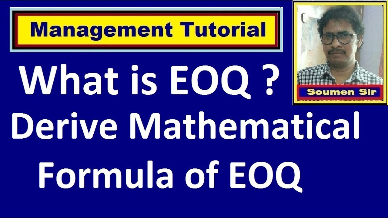 What is EOQ - Mathematical formula of EOQ - Economic Order Quantity ...