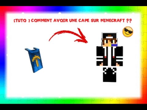 [TUTO] COMMENT AVOIR UNE CAPE SUR MINECRAFT ?? - YouTube
