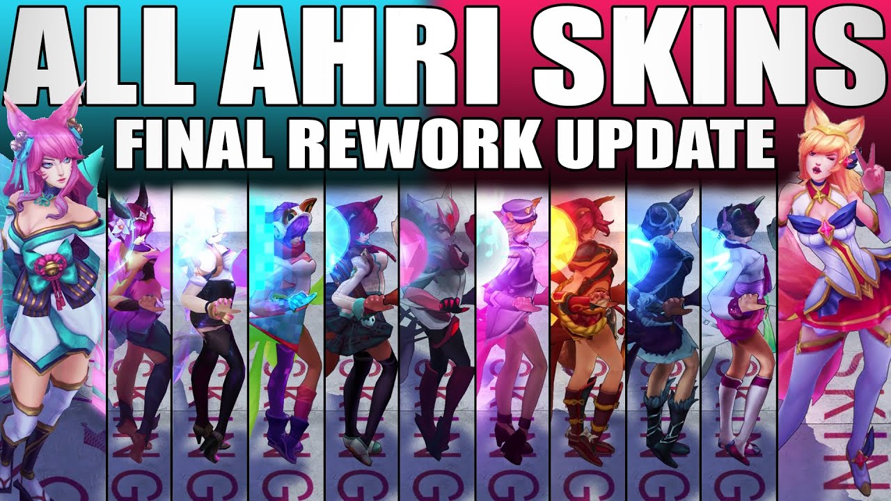 All Ahri Skins FINAL VFX REWORK UPDATE 2020 (League of Legends) - YouTube