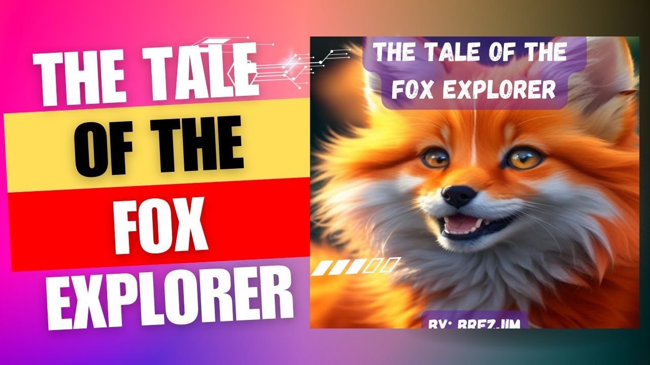 The Tale of the Fox Explorer / Audiobook for kids - YouTube