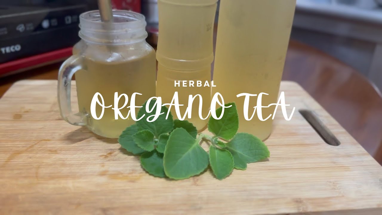OREGANO HERBAL TEA / easy to make at home @easy cooking with myrene ...