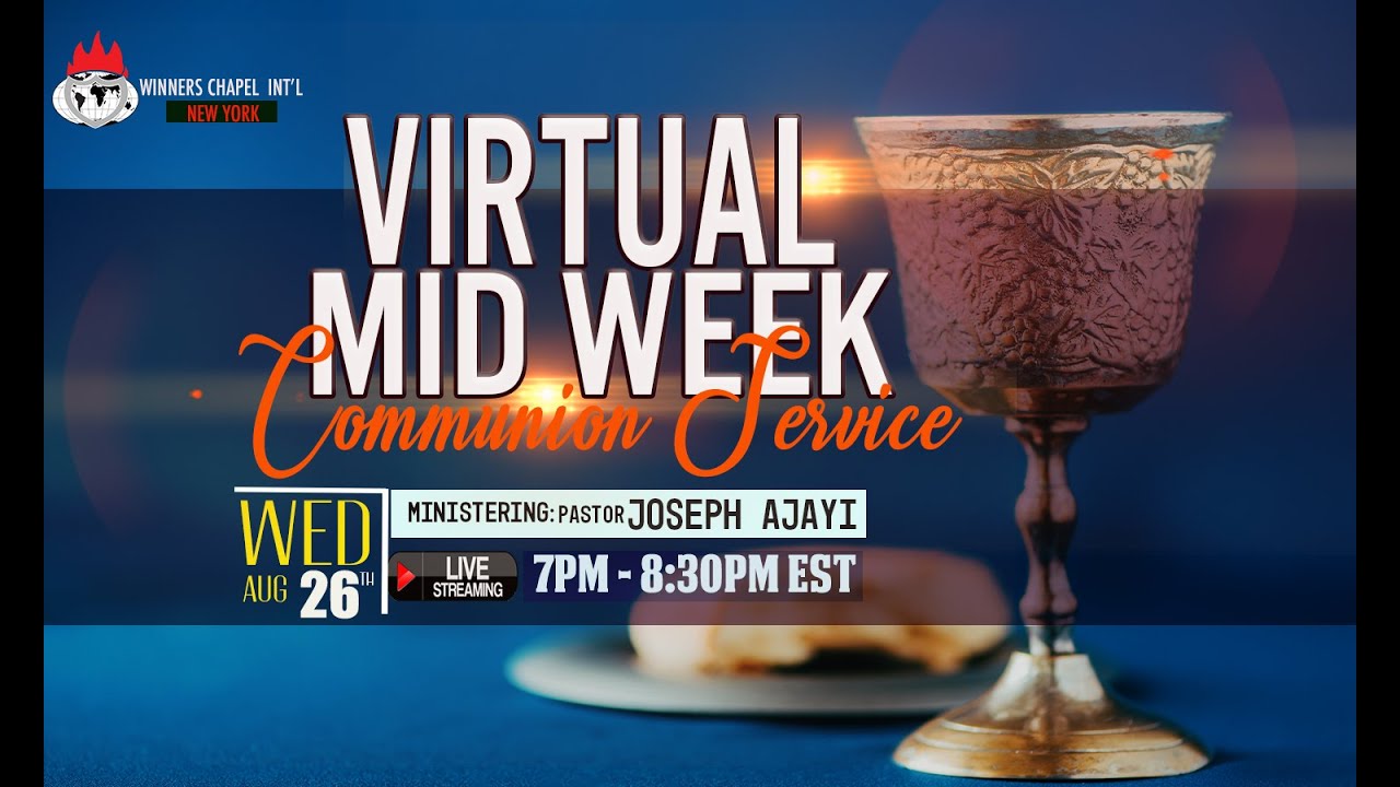 VIRTUAL MIDWEEK COMMUNION SERVICE. |08.26.20| - YouTube
