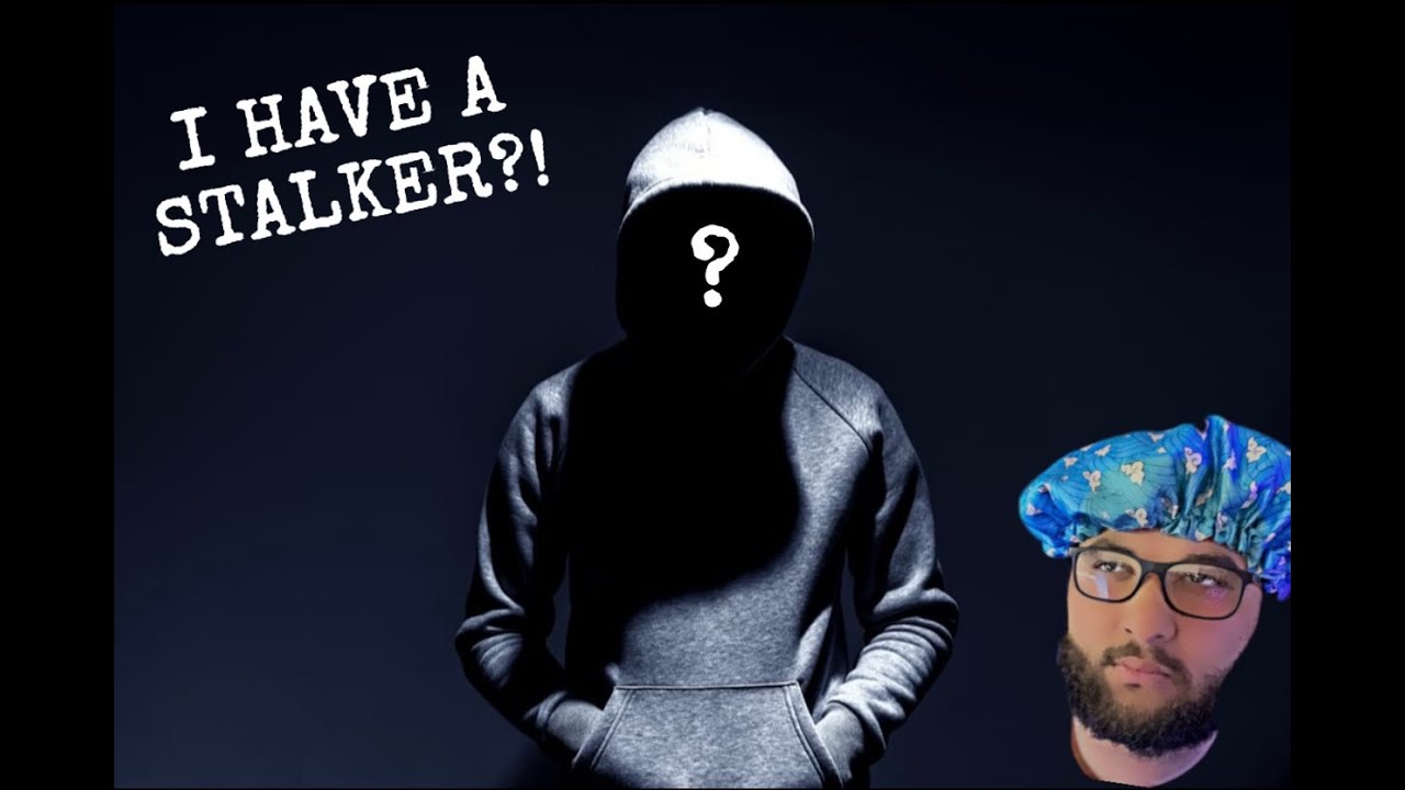 I HAVE A STALKER?!?! (GETS WEIRD) - YouTube