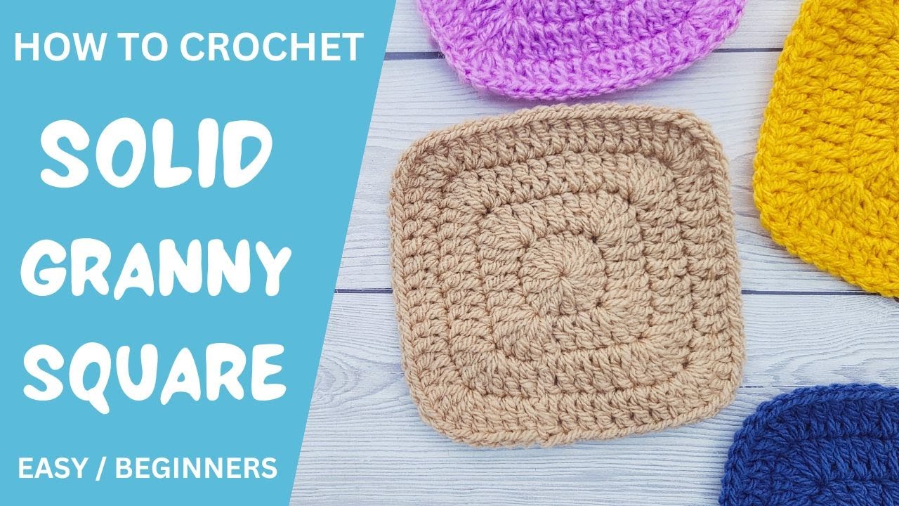 Learn How To Crochet A Solid Granny Square With No Holes Or Gaps Easy