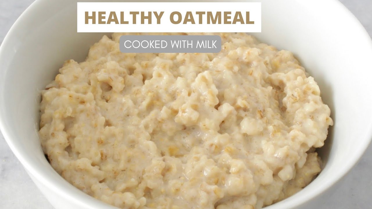 How to Make the Best Oatmeal Cooked in Milk - YouTube