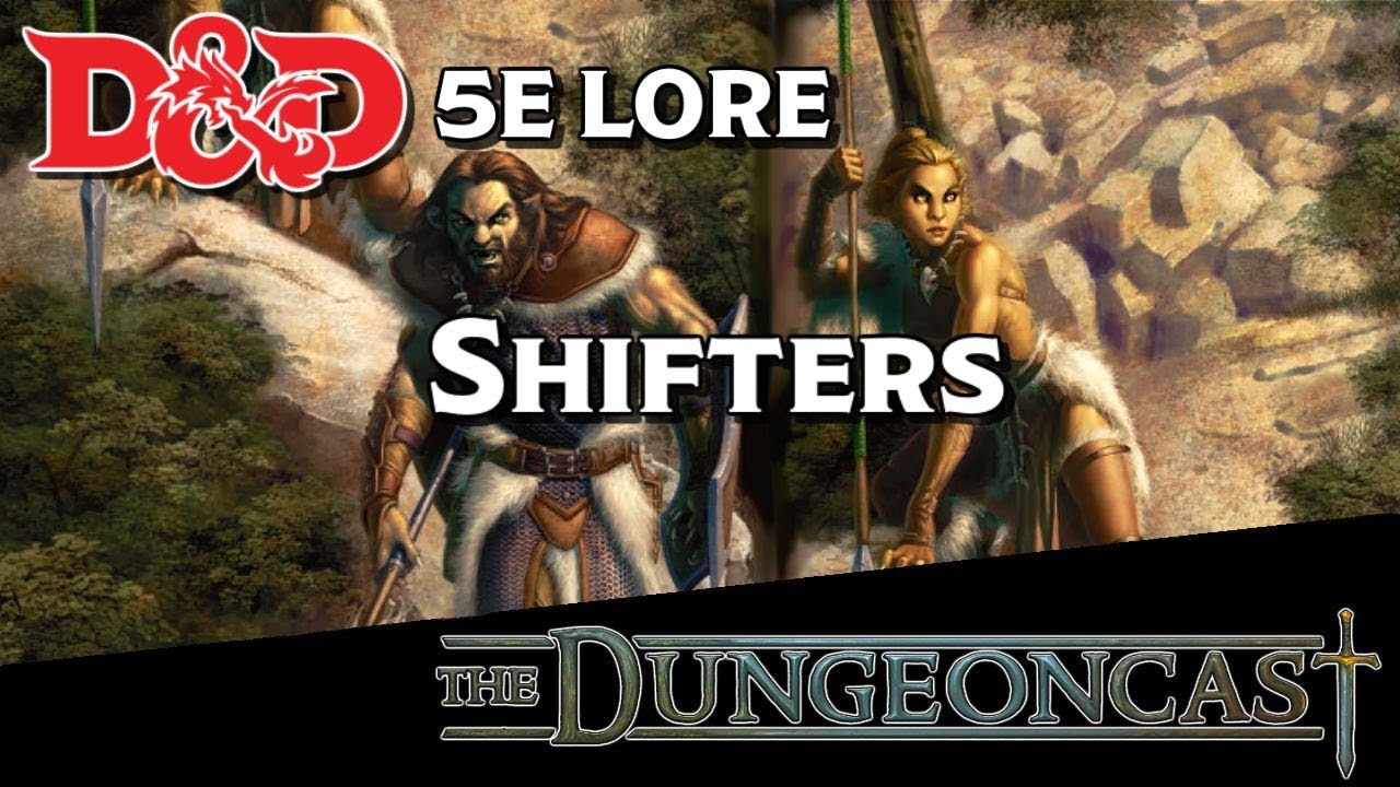 Races of the Realms: Shifter - The Dungeoncast Ep.136 - YouTube