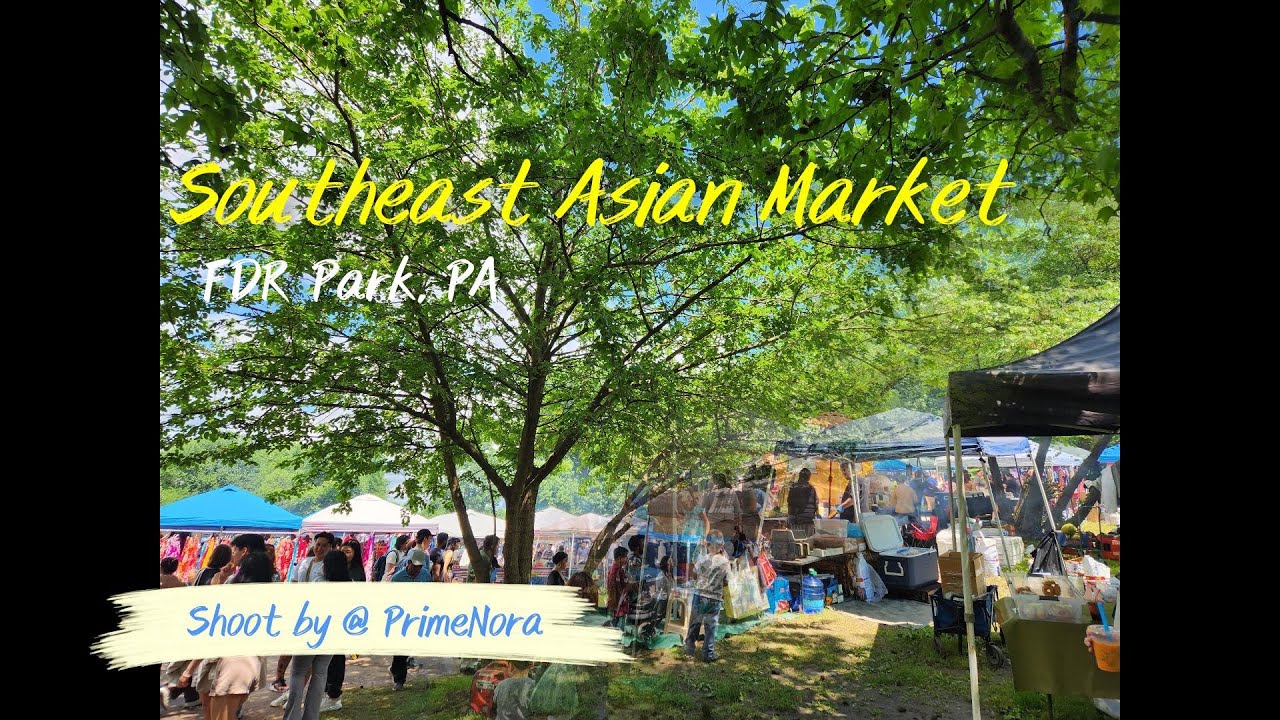 (5) (Photos) Southeast Asian Market At FDR Park, PA (May, 2024) - YouTube