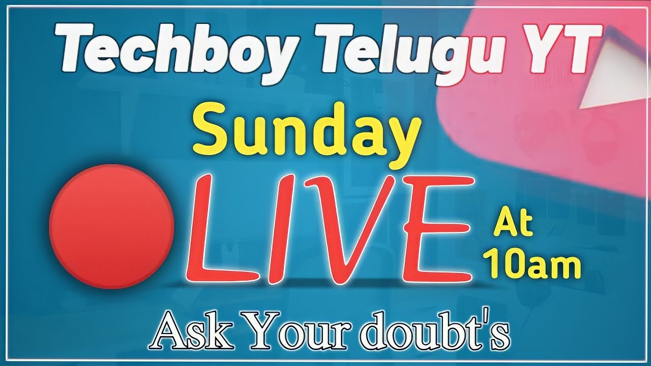 Techboy Telugu YT Live | Ask Your Doubts 🔴 - YouTube