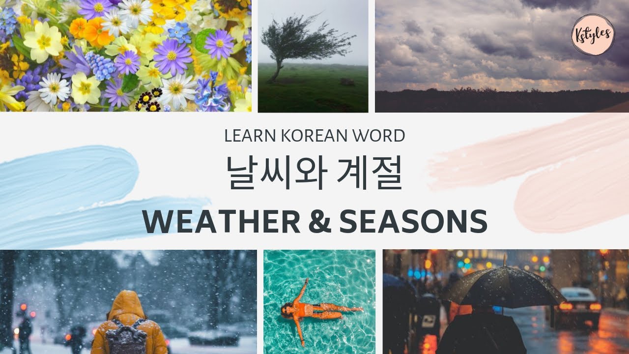 11. 15 BASIC KOREAN WORDS - Weather 날씨 & Seasons 계절 [Eng sub] l 한국어 기초 ...